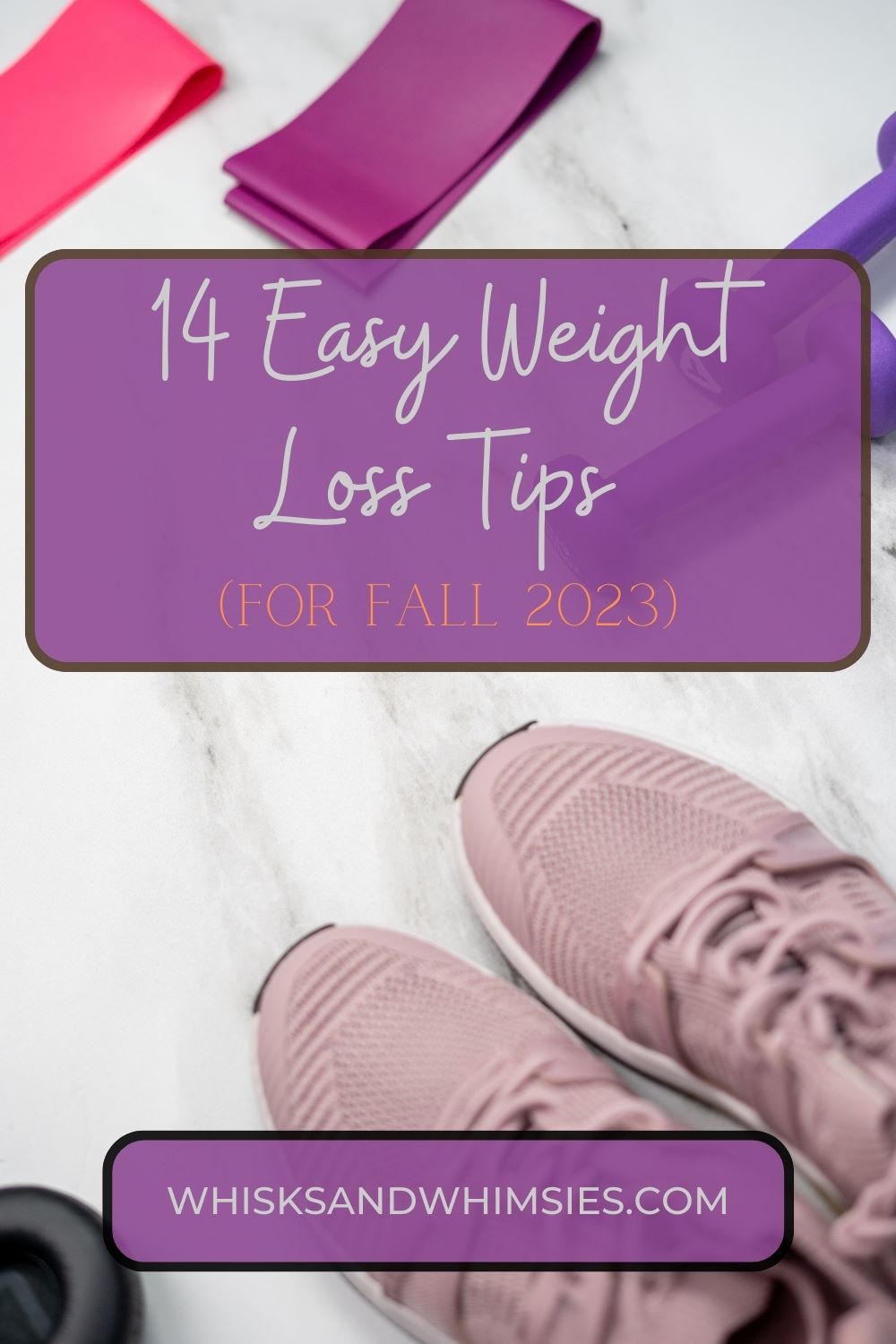 14 Easy Weight Loss Tips for Fall 2023 - Whisks and Whimsies