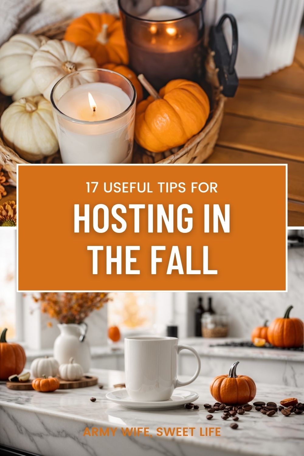 17 Useful Hosting Tips for the Fall Season - Army Wife, Sweet Life